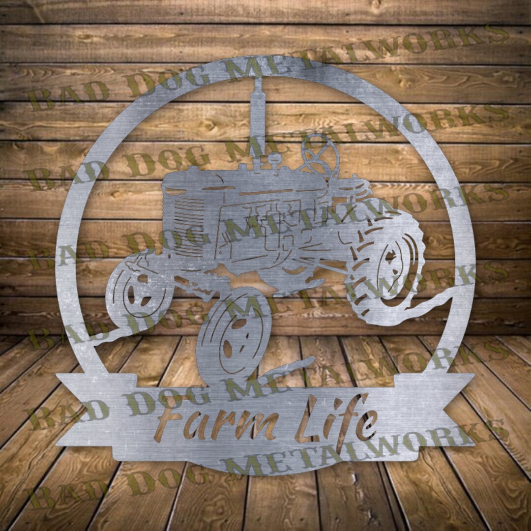 Farm Life Tractor Svg/dxf - Bad Dog Metalworks Digital Download - Laser ...