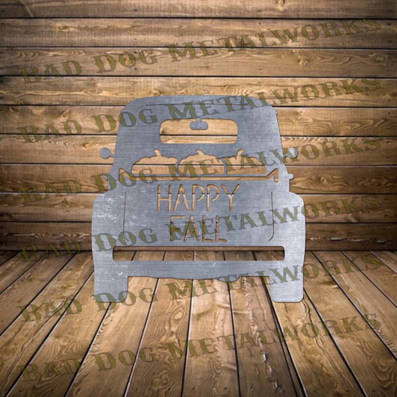 Happy Fall Pickup Truck Dxf/svg Bad Dog Metalworks Digital - Etsy