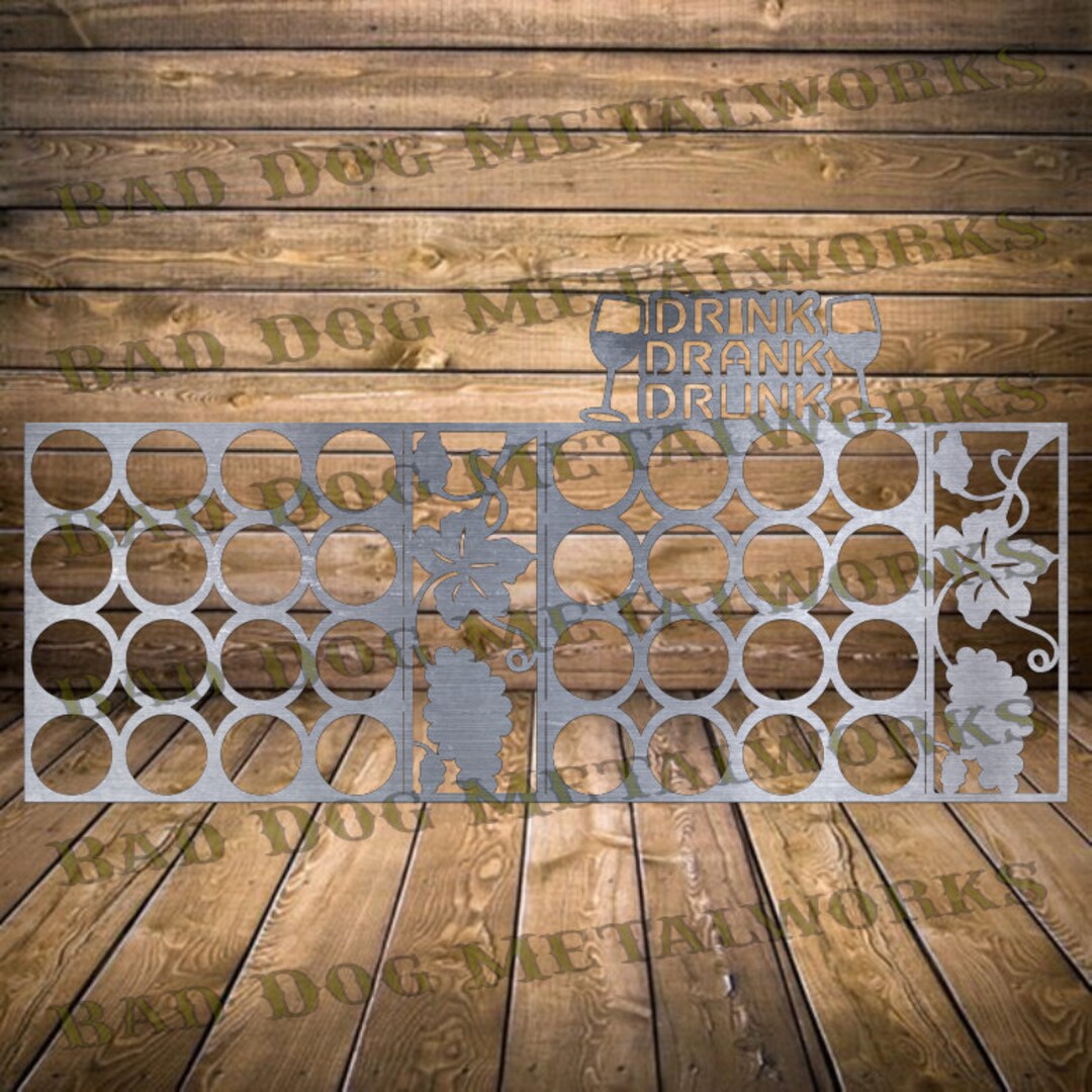 Drink Drank Drunk Wine Rack Dxf - Svg - Bad Dog Metalworks Digital ...