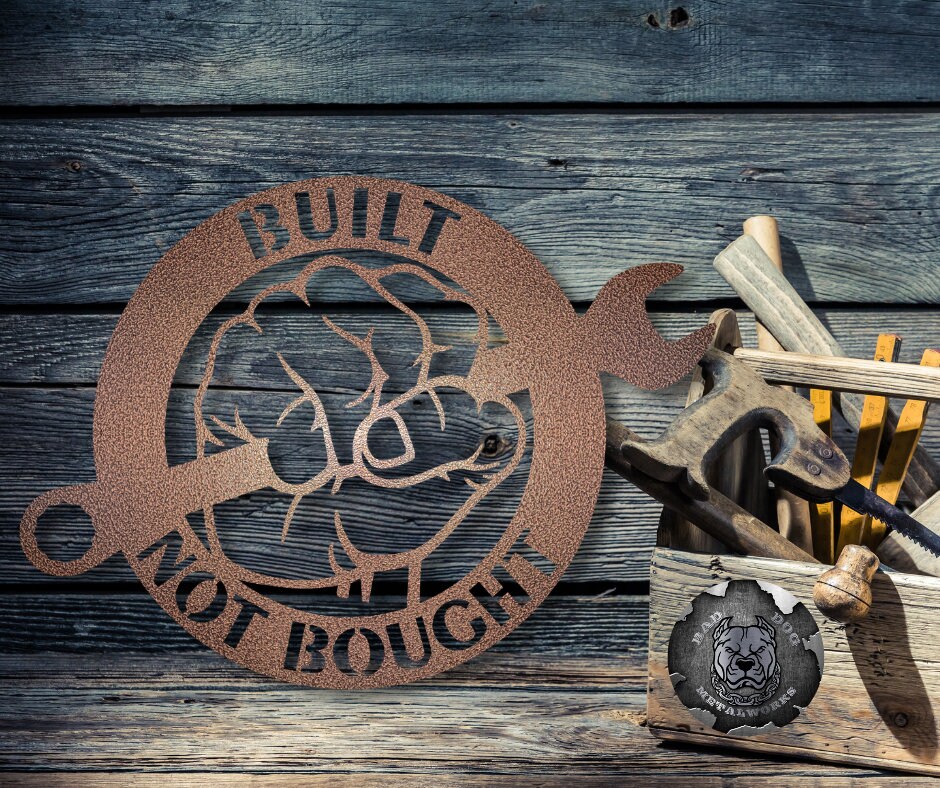 Built Not Bought/bought Not Built Metal Sign Bad Dog - Etsy