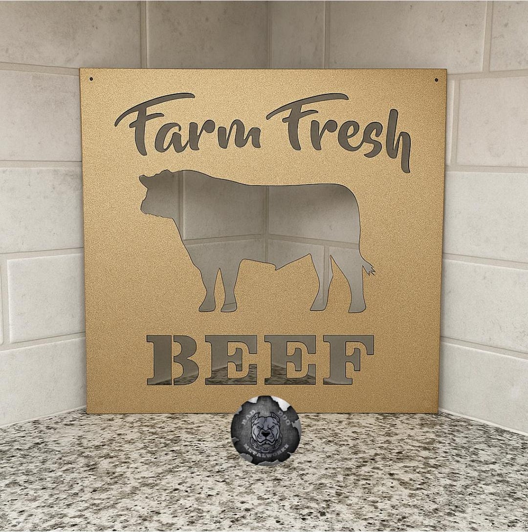 Farm Fresh Beef Metal Sign - Bad Dog Metalworks Home Decor - Country ...