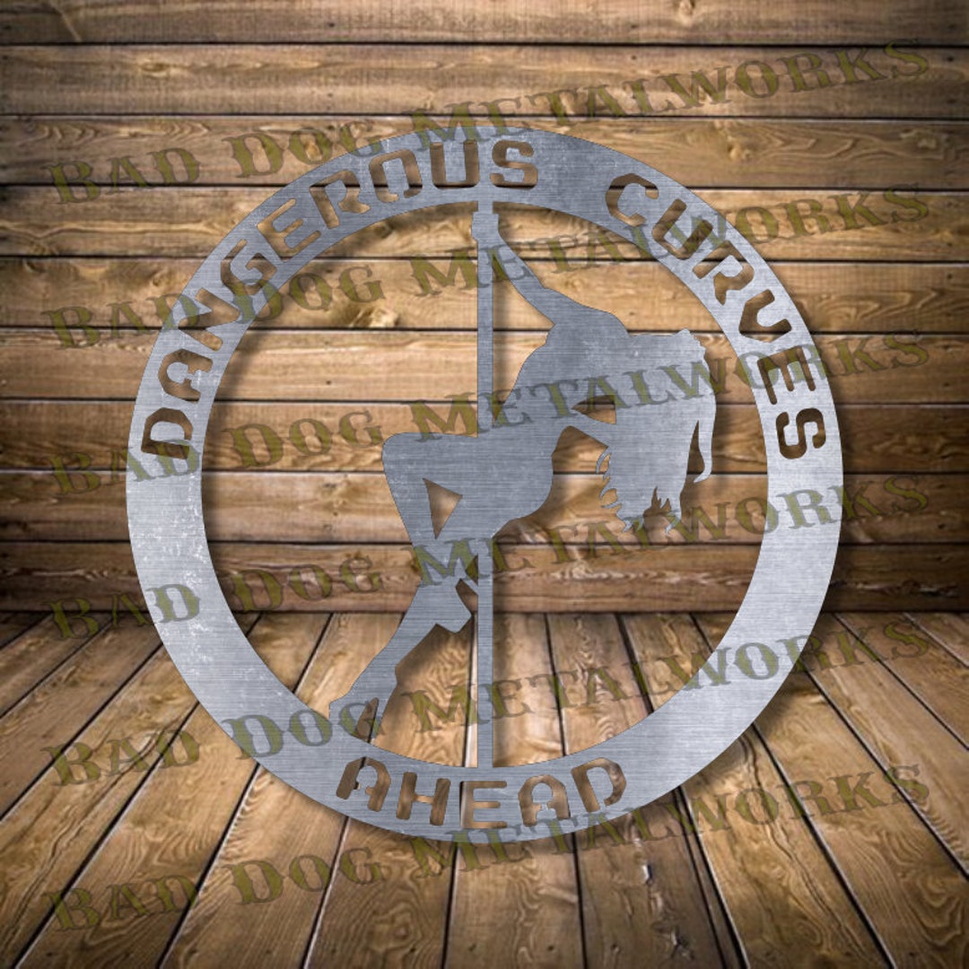 Dangerous Curves Svg/dxf - Bad Dog Metalworks Digital Download - Laser ...