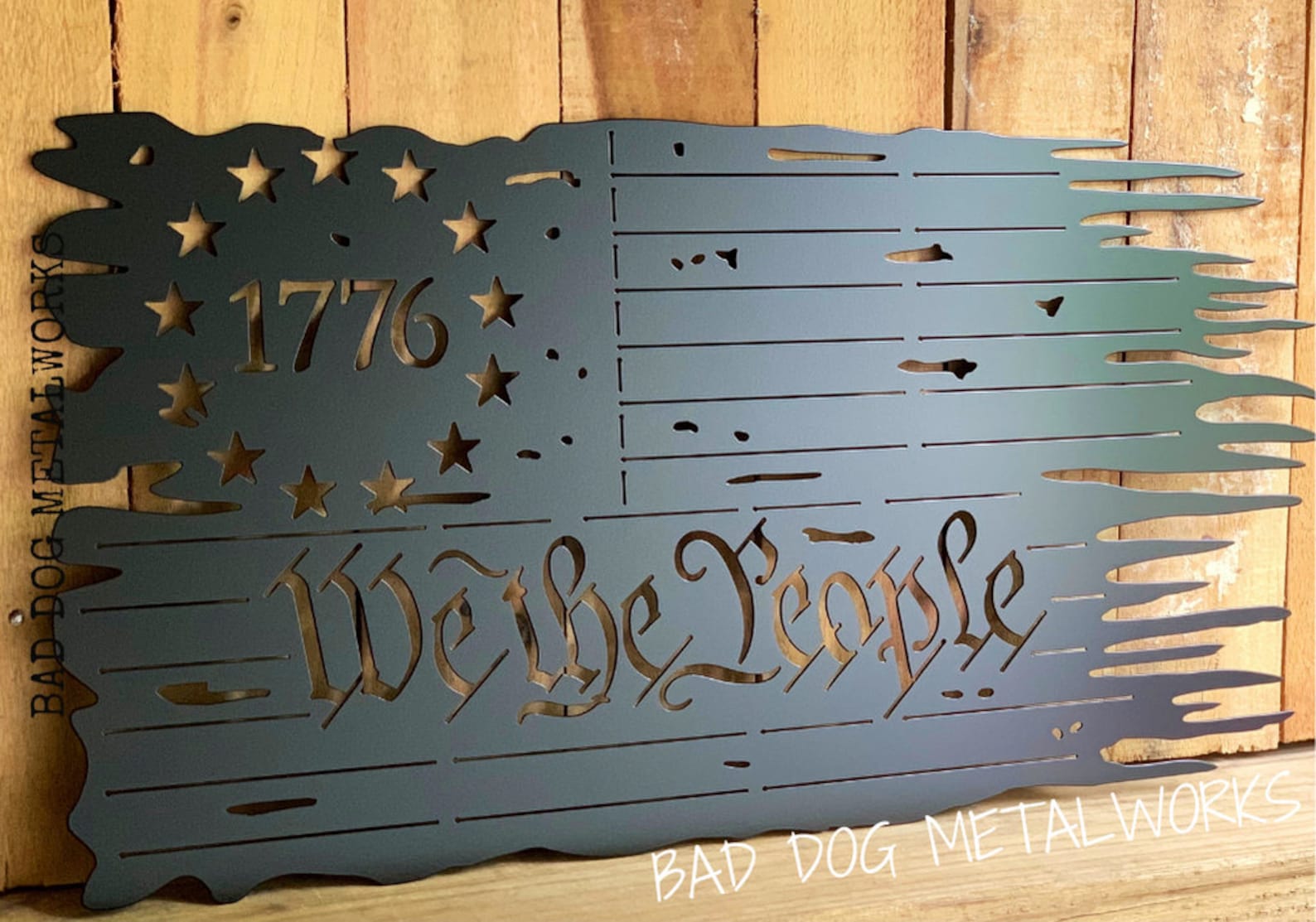 Betsy Ross We the People Tattered Flag Bad Dog Metalworks - Etsy