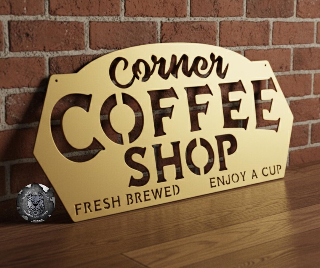 Farmhouse Corner Coffee Shop Sign - Bad Dog Metalworks Home Decor ...