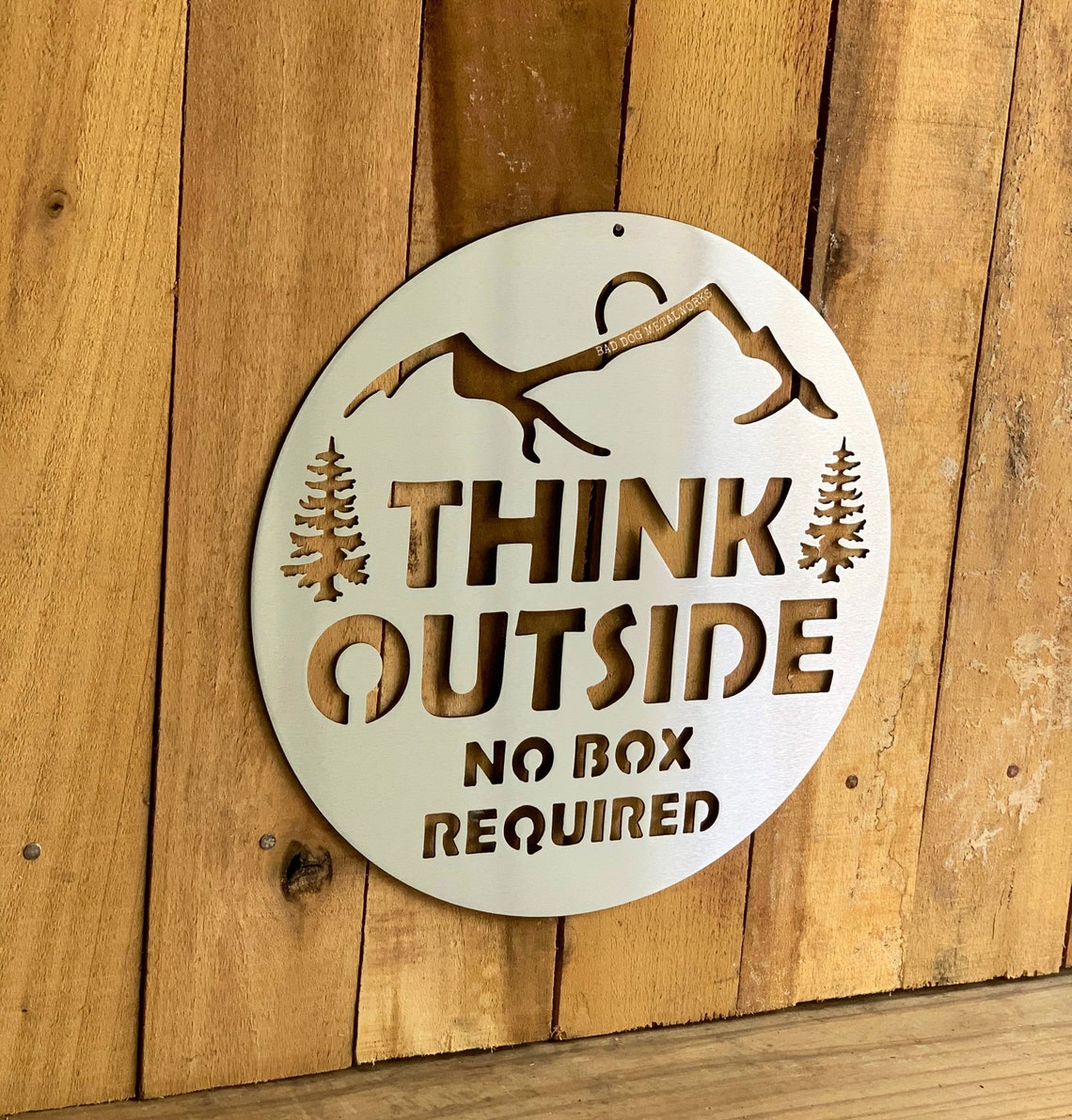 Think Outside No Box Required Metal Sign Bad Dog Metalworks - Etsy