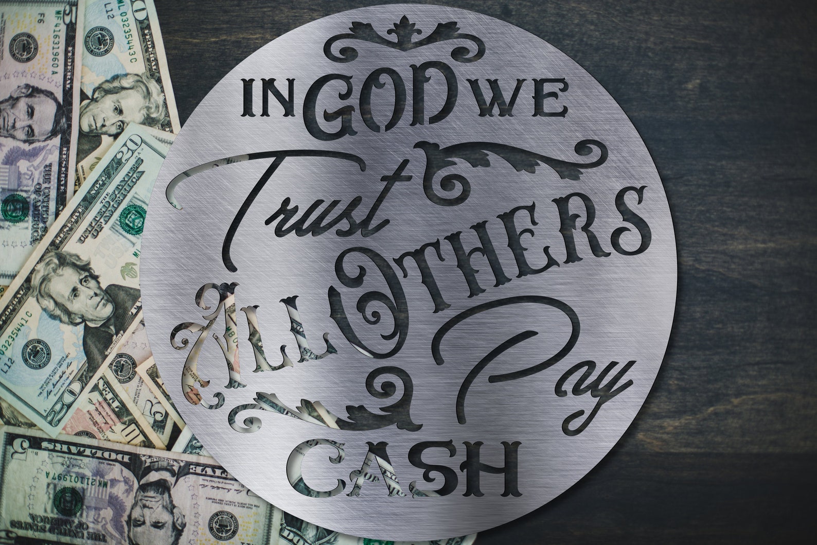 In God We Trust All Others Pay Cash Sign Bad Dog Metalworks | Etsy