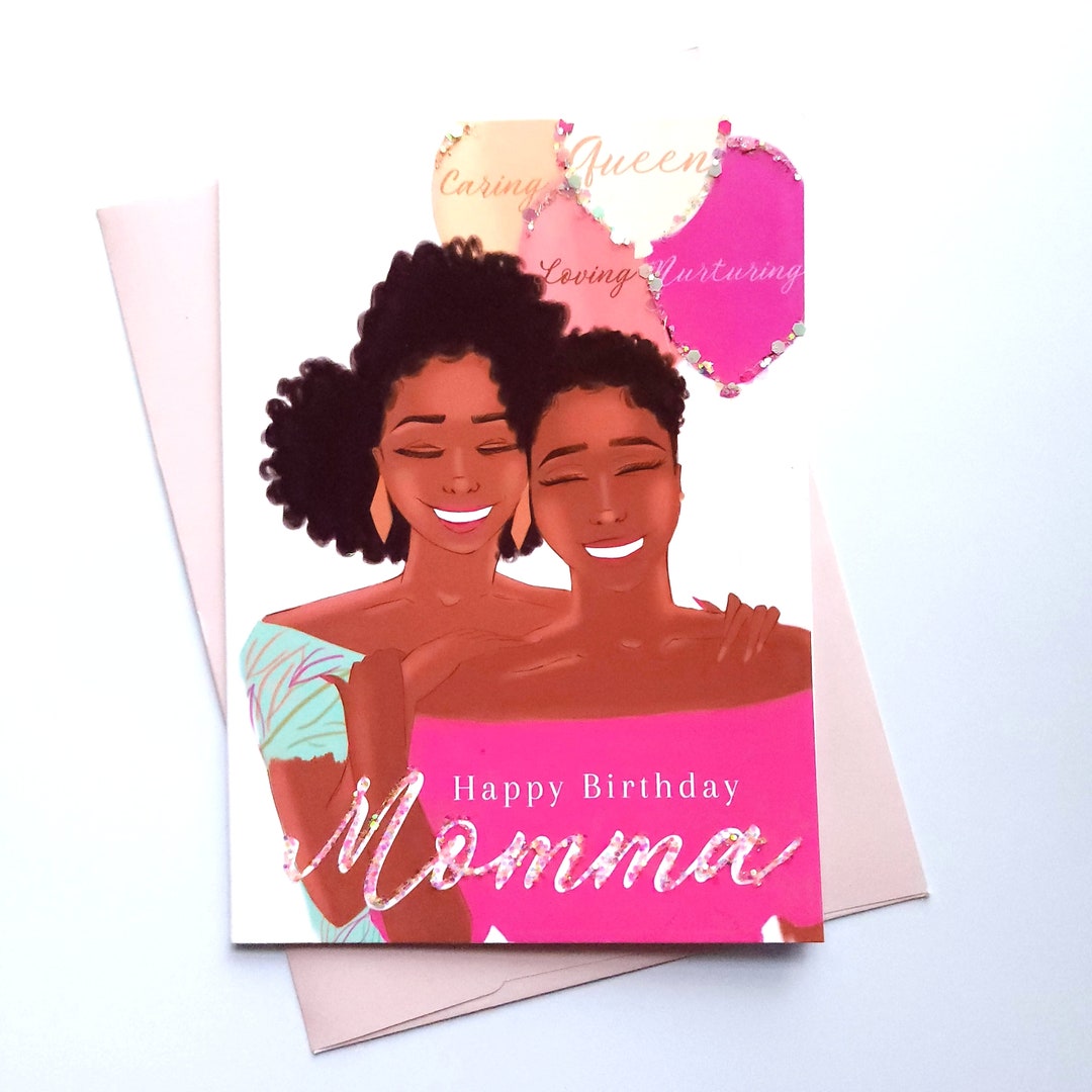 Happy Birthday, Momma! - Birthday Card | Black Mom Birthday Card ...