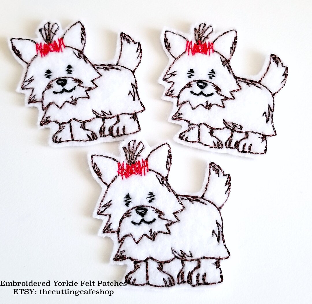 Set of 3 Yorkie Felt Embroidered Patches - Yorkie Felties - Dog Patches ...