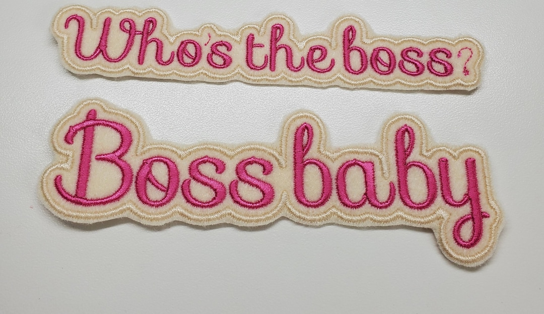 Custom Who's the Boss Patch, Boss Baby Patch, Bossy Patch, Boss Baby ...