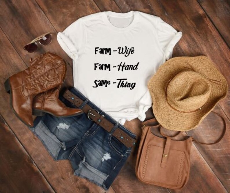 Farm Wife Farm Hand Same Thing Cowgirl Attire Etsy