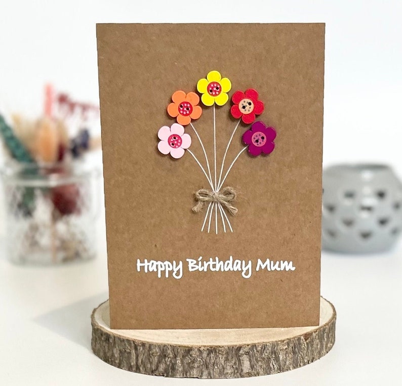 Handmade Mum Birthday Card, Mum Flower Card, Button Card, Happy ...