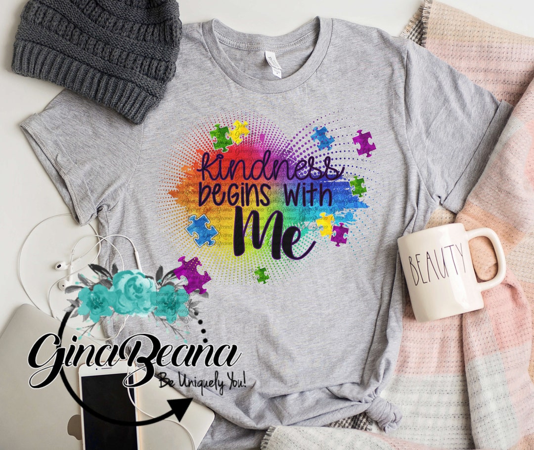Kindness Begins With Me Shirt, Kindness Autism Awareness, Autism Walk ...