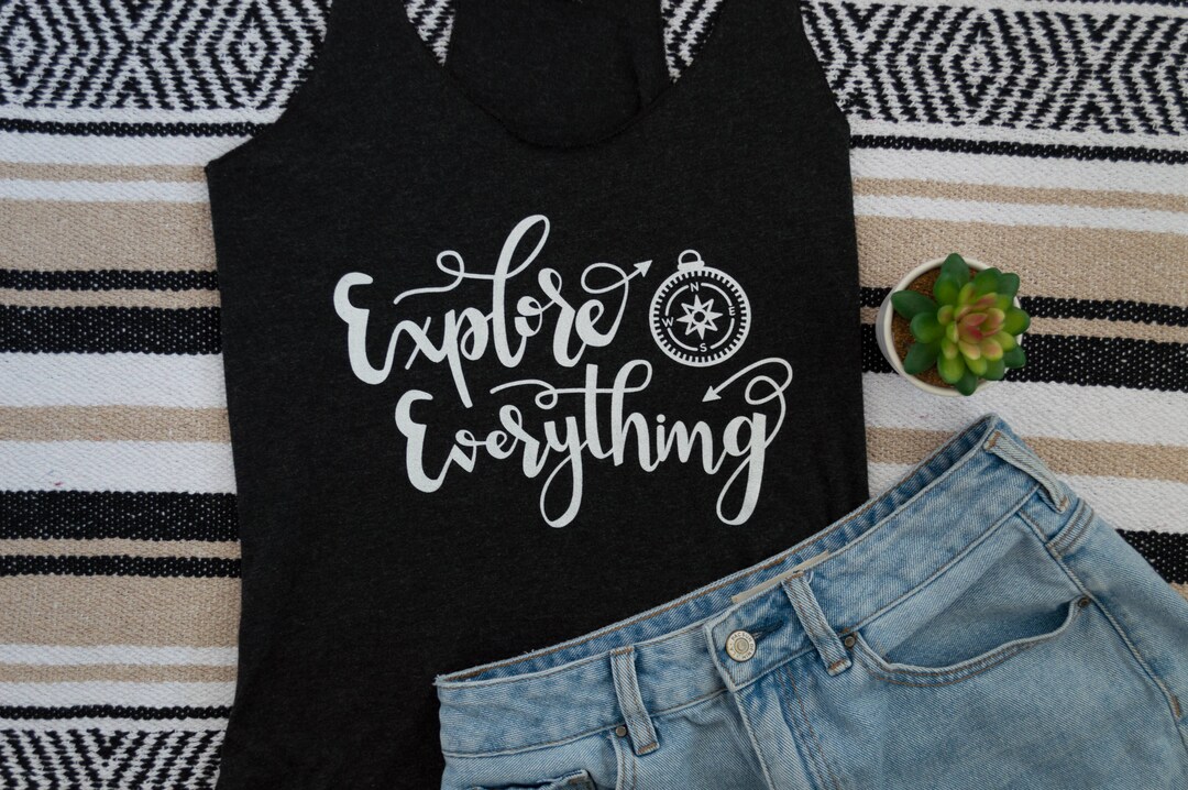 Explore Everything Ladies Next Level Racerback Tank Top // Gifts for ...