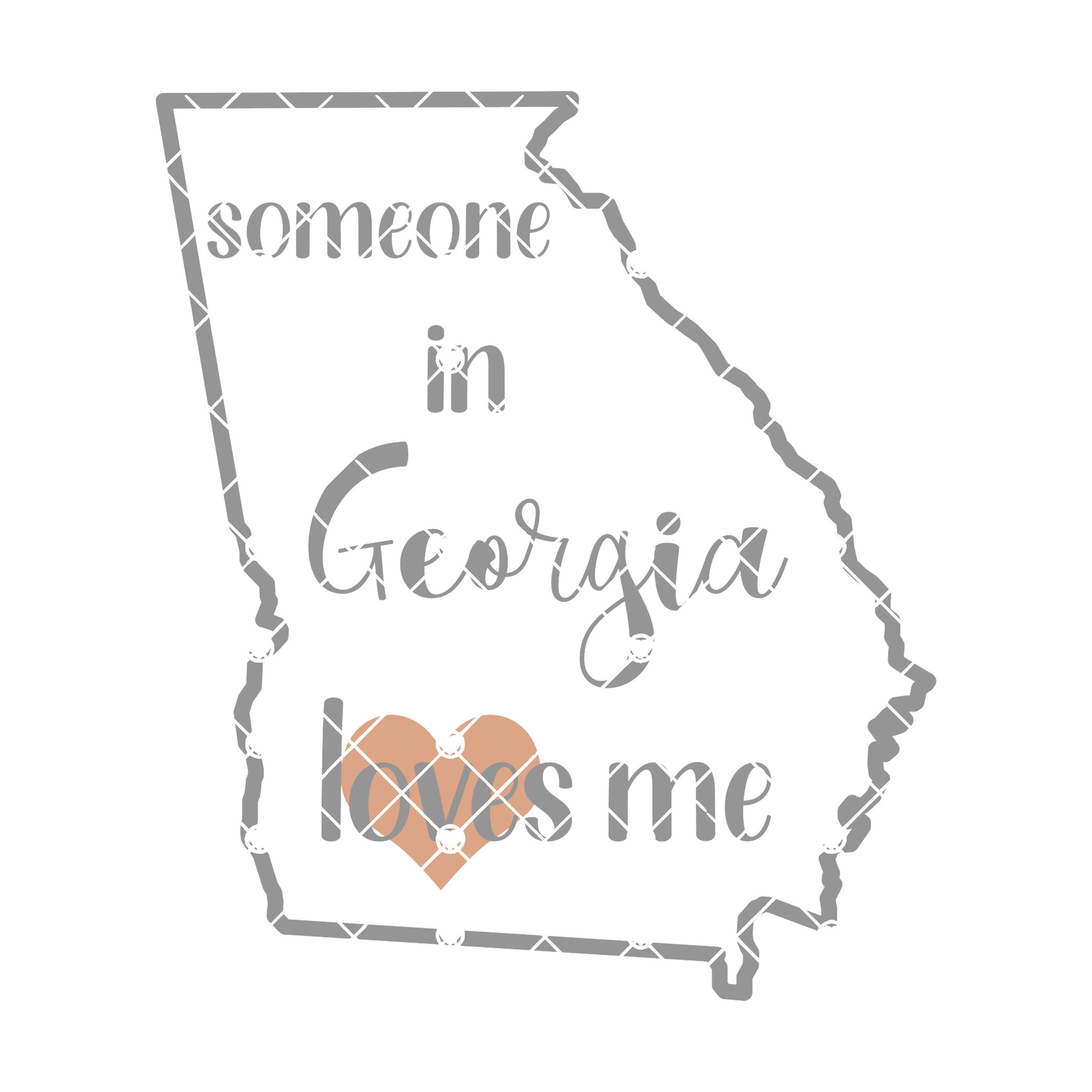 Someone in Georgia Loves Me - SVG, PNG - Sublimation, Digital Print ...