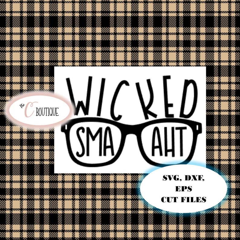 Wicked Smaaht SVG, DXF, EPS, Cameo and Cricut Cut Files - Etsy