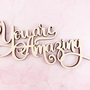 You Are Amazing Wood Cutout, Custom Wood Word Cutout - Etsy