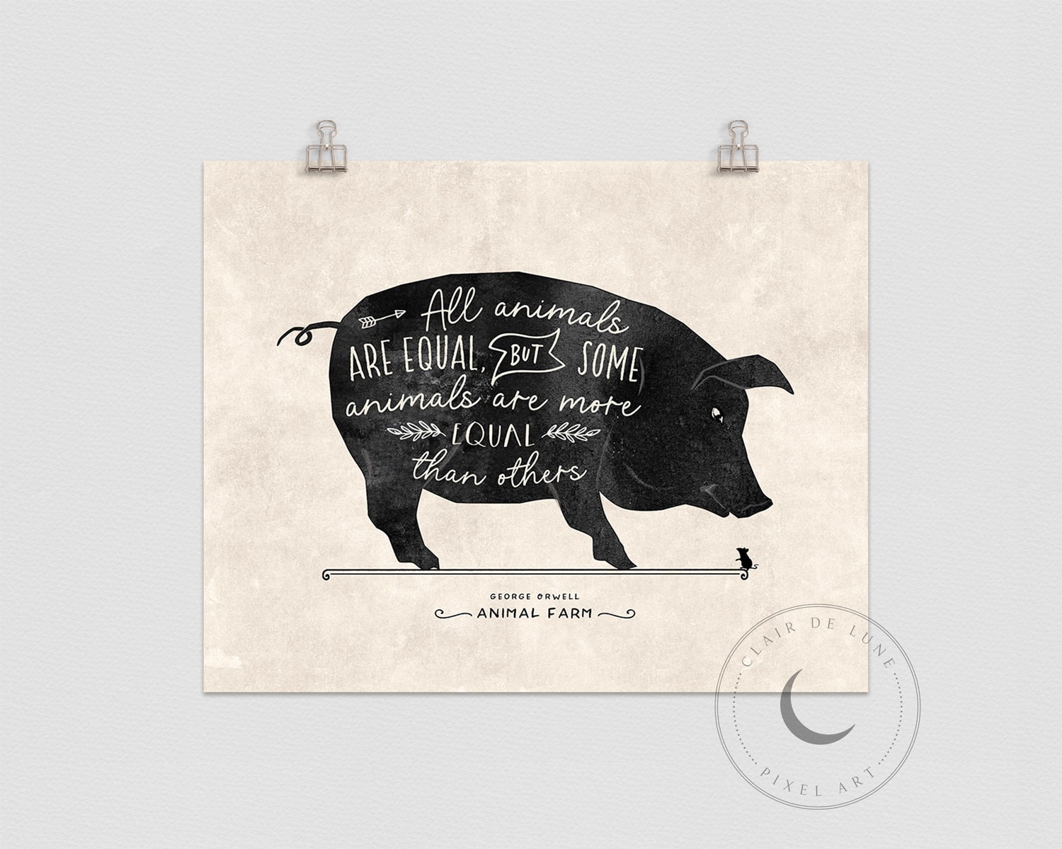 Animal Farm Art-print, George Orwell, All Animals Are Equal but Some ...