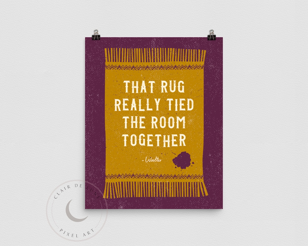 The Big Lebowski Poster That Rug Really Tied the Room Together, Ships ...