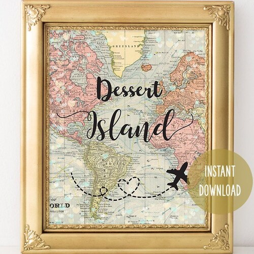 Printable Dessert Island Sign World Map 8x10 Travel Wedding - Etsy