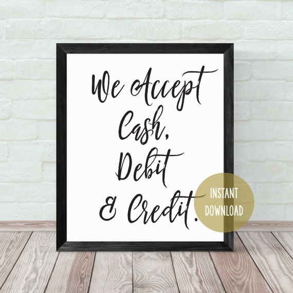 We Accept Cash Debit & Credit Sign 5x7 8x10 Small Business | Etsy