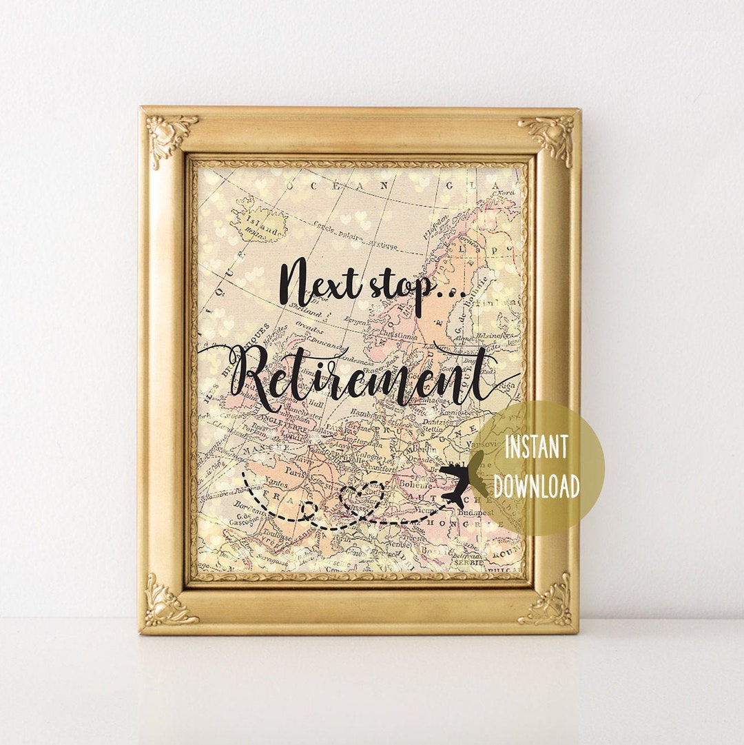 Next Stop Retirement World Map 8x10 Travel Theme, Printable, Travel ...