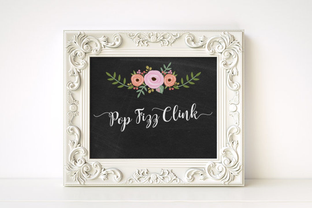 Printable Pop Fizz Clink Sign - Wedding Table Sign, Champagne, Bubbly ...
