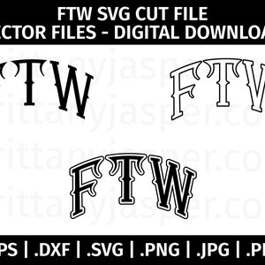 FTW SVG Vector Bundle Clip Art Cut Files for Cricut, Silhouette Eps Dxf ...