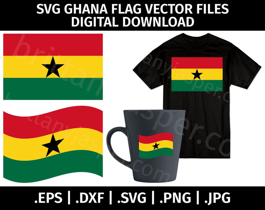 Ghana Flag SVG Vector Clip Art Cutting Files for Cricut, Silhouette Eps ...