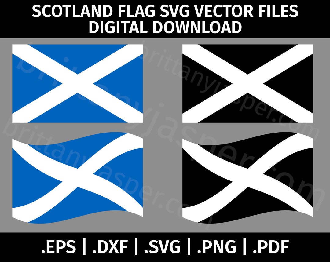 Scotland Flag SVG Vector Clip Art Cut Files for Cricut, Silhouette Eps ...