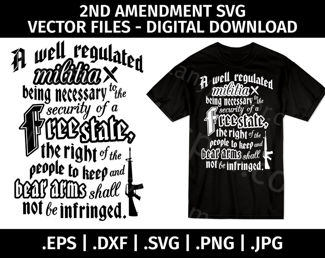 2nd Amendment SVG Vector Clip Art Cut Files for Cricut, Silhouette Eps ...