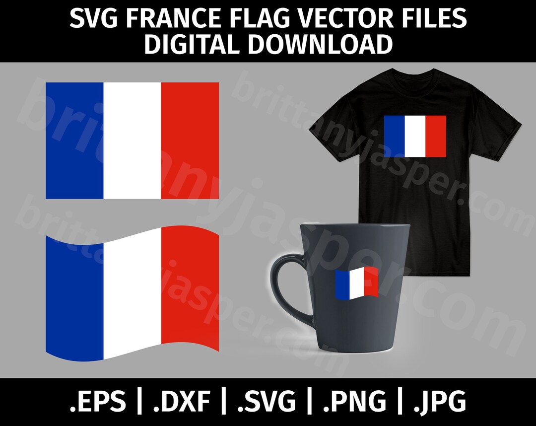 France Flag SVG Vector Clip Art Cut Files for Cricut, Silhouette Eps ...