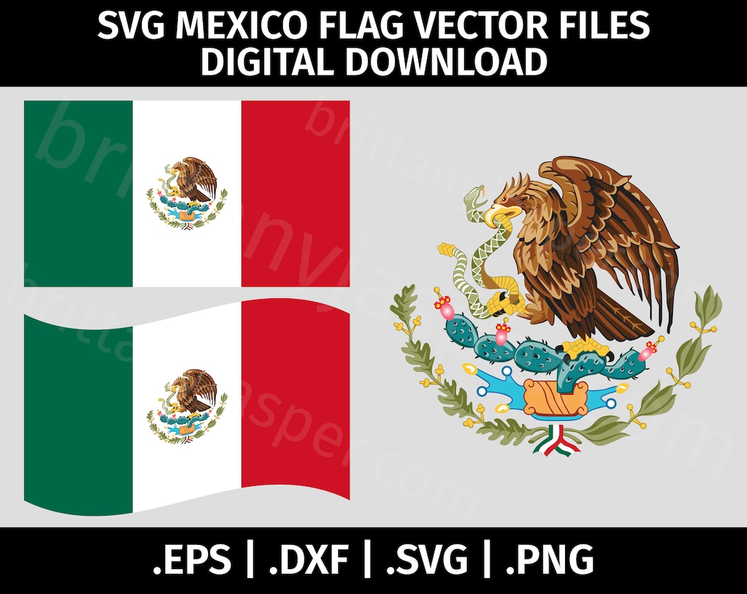 Mexico Flag SVG Vector Clip Art Cut Files for Cricut, Silhouette Eps ...