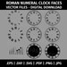 Roman Numeral Clock Faces SVG Vector Clip Art - Cut Files for Cricut ...