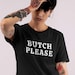 Butch Please Shirt Unisex Pride T-shirt - Etsy