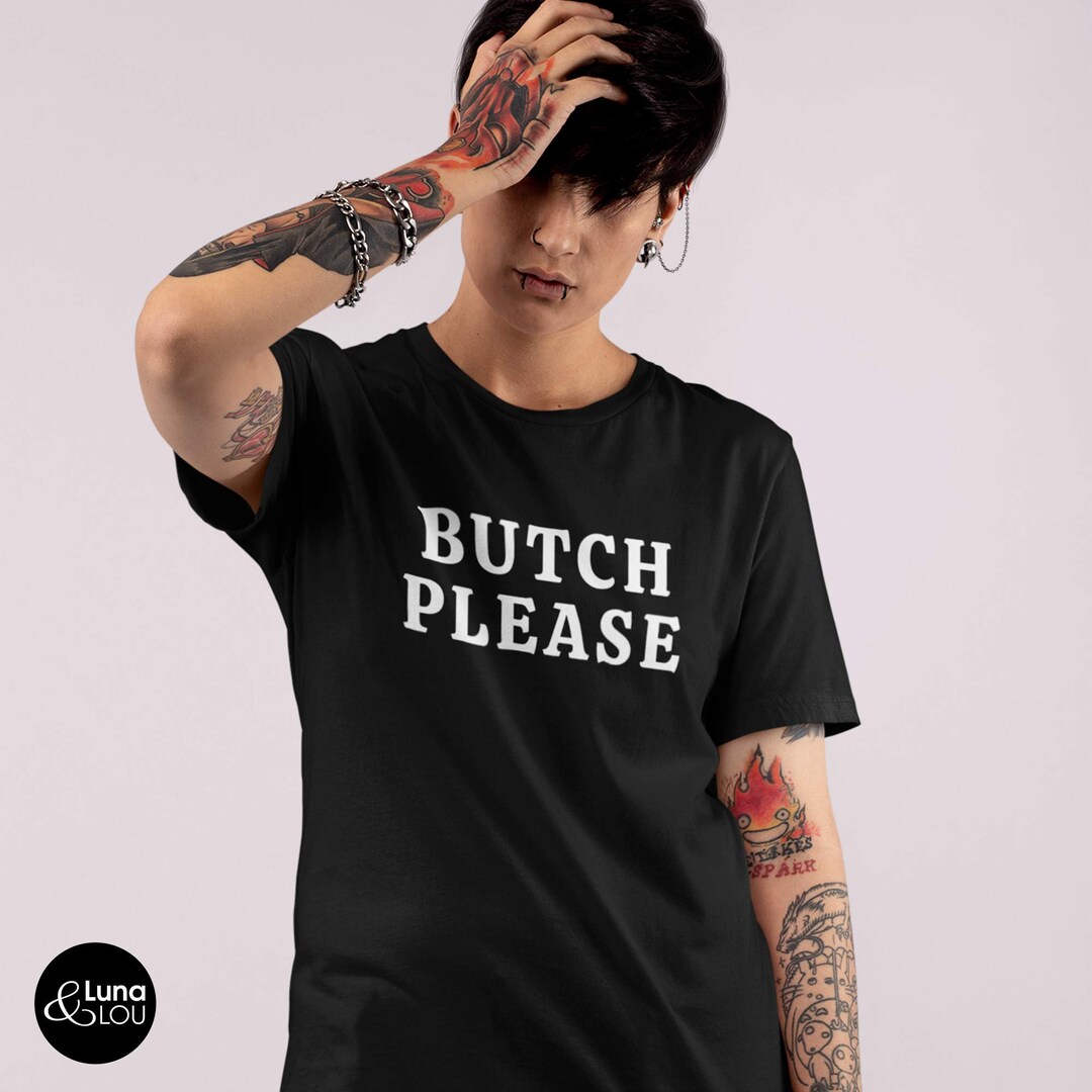 Butch Please Shirt Unisex Pride T-shirt - Etsy