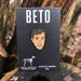 Beto O'rourke Enamel Pin - Limited Edition - Etsy