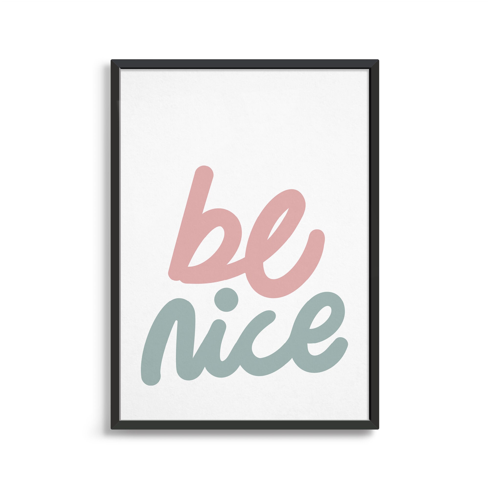Be Nice Typography Poster / Gallery Wall Art Prints | Etsy