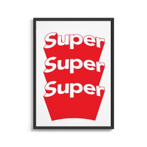 Super Typography Poster / Fun Wall Art Gift Ideas for a Friend Who's a ...