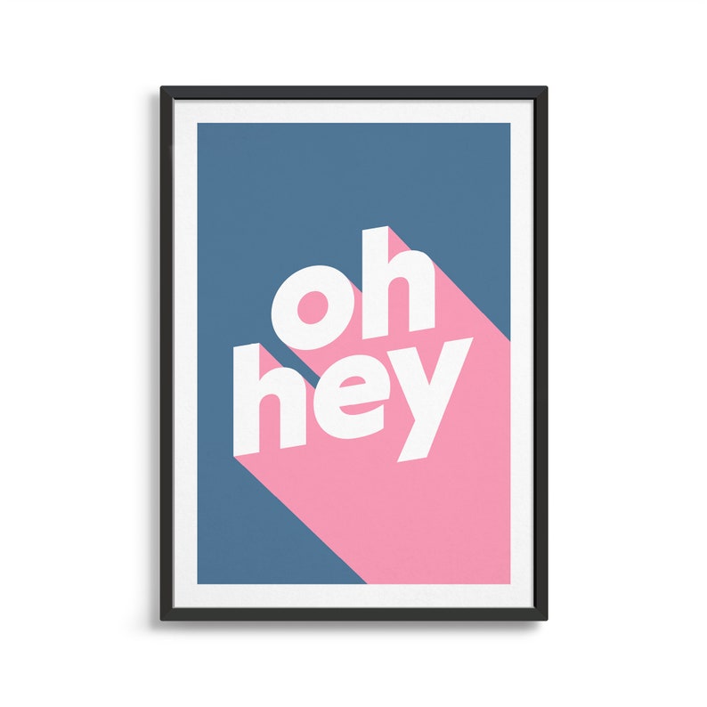 Oh Hey Poster / Fun Typography Print / Modern Wall Art - Etsy