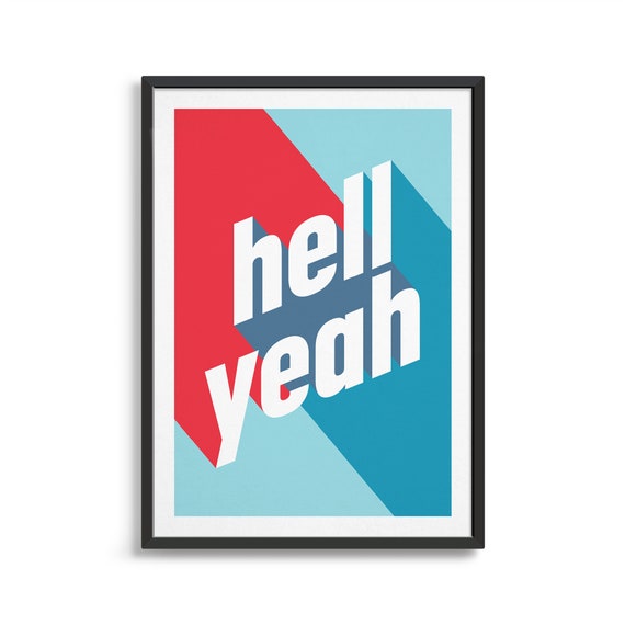 Hell Yeah Typography Poster / Modern Type Art Print | Etsy