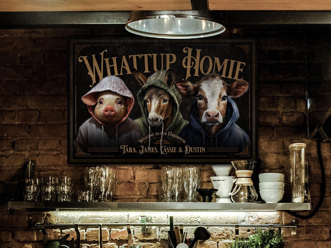 Funny Farm Animal Sign: Whattup Homie, Custom Canvas or Metal - Etsy