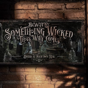 Something Wicked Halloween Sign | Ghostly Halloween Sign | Halloween ...