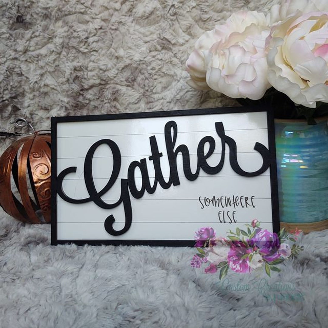 Gather Somewhere Else Sign SVG Digital File - Etsy