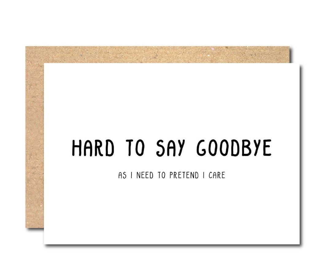 Funny Goodbye Greeting Card Leaving Card New Job Farewell Etsy funny-goodbye-greeting-card-leaving-card-new-job-farewell-etsy