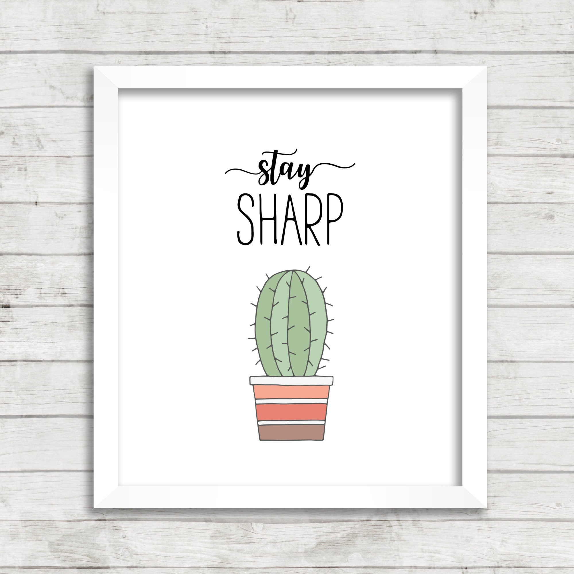 Stay Sharp 8x10 Cactus Printable, Instant Download, Cactus Decor ...