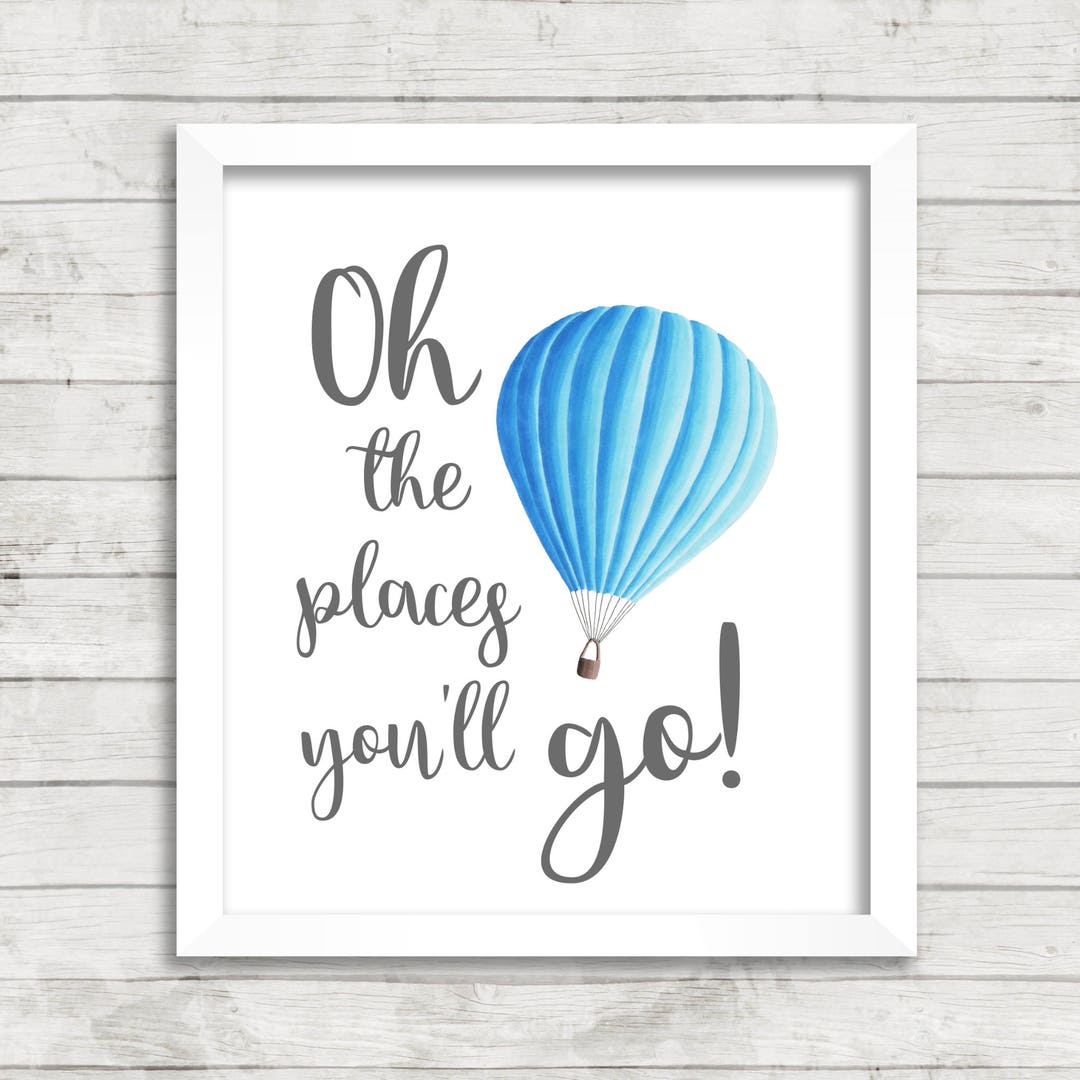 Oh the Places You'll Go Hot Air Balloon 8x10 Printable Wall Art ...