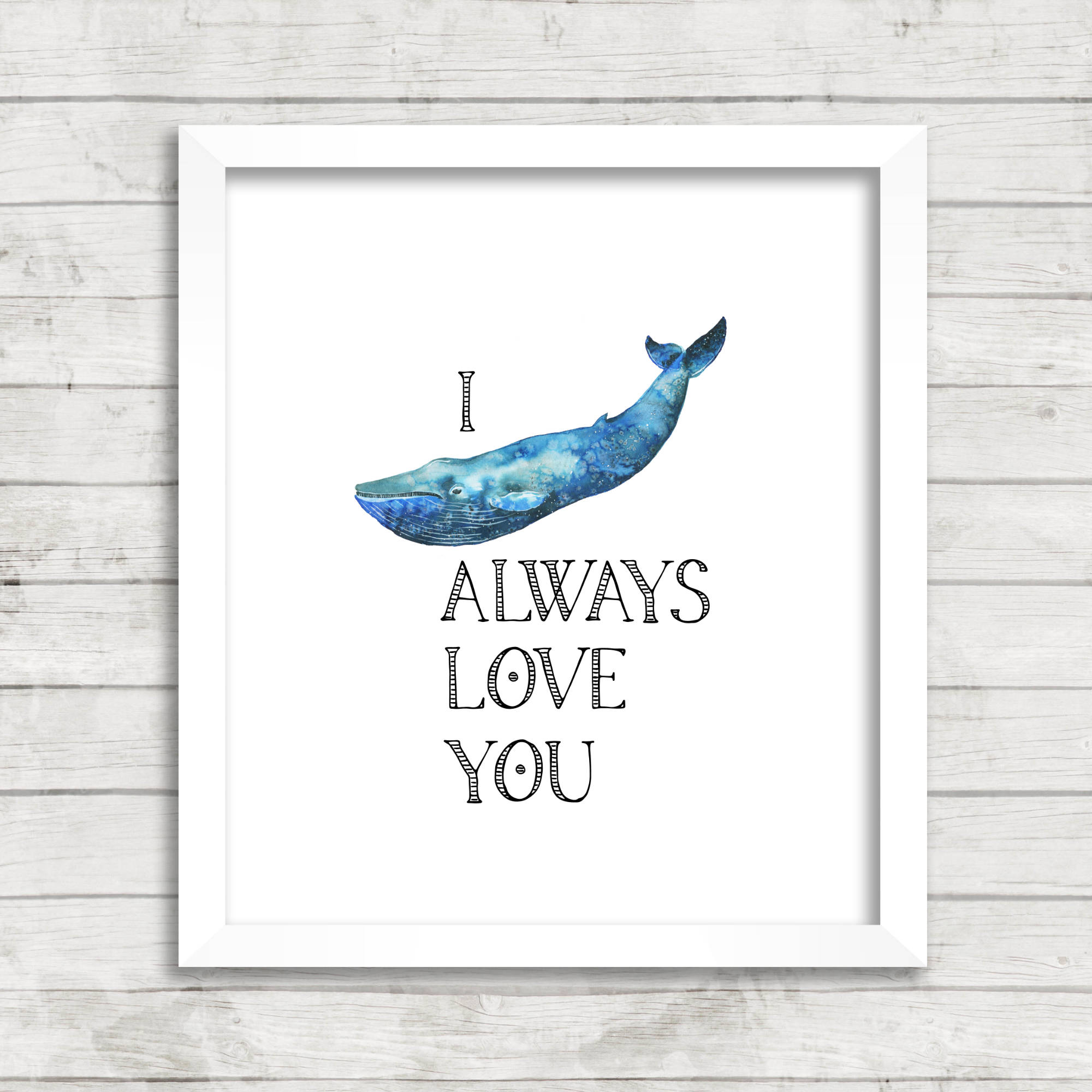 I Whale Always Love You 8x10 Printable Wall Art, Digital Print ...