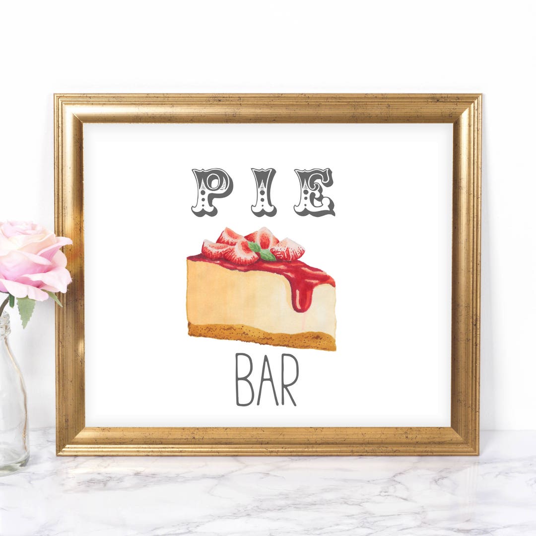 Pie Bar Dessert Party 8x10 Printable, Instant Download, Pie Dessert ...