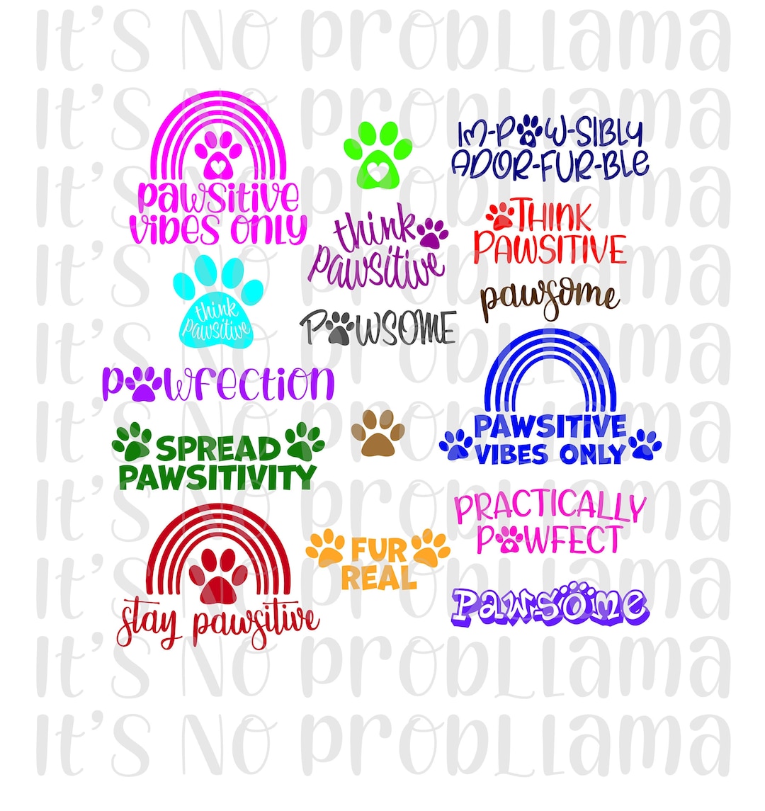 Pawsome Bundle Pawsitive Vibes Stay Pawsitive Pawsome Digital File Svg ...