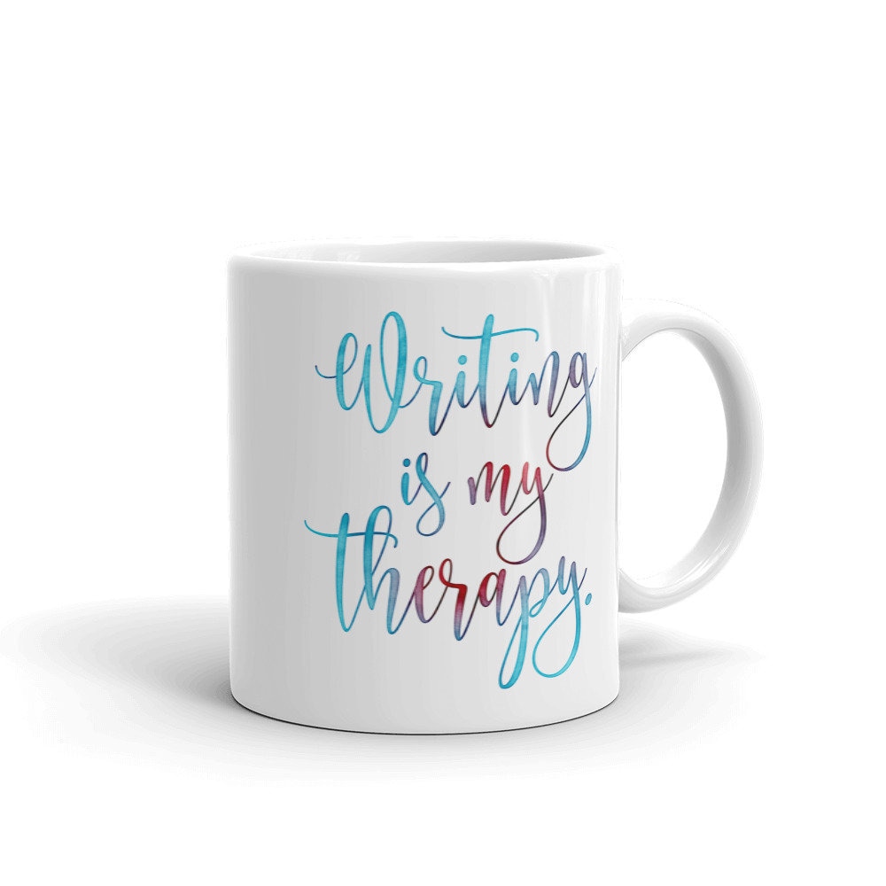 Writing is My Therapy Coffee Mug Writer Gift Author Gift - Etsy